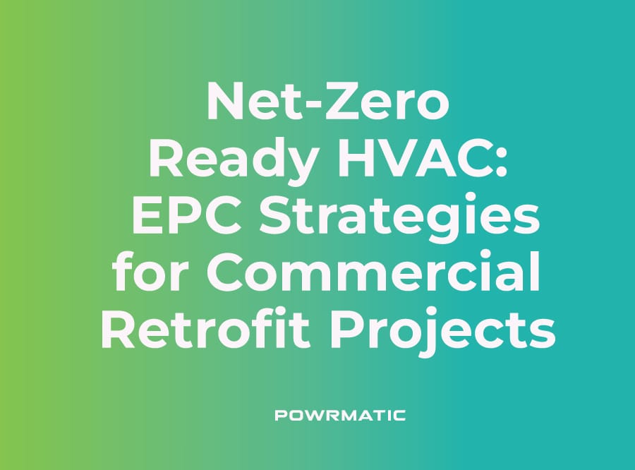 Net-Zero Ready HVAC: EPC Strategies for Commercial Retrofit Projects ...